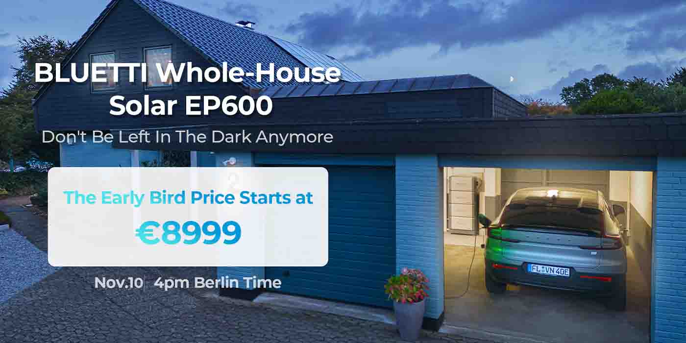 Take advantage of early bird pricing as BLUETTI EP600 launches