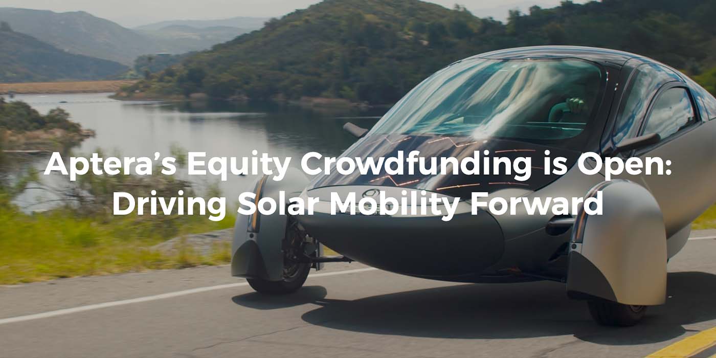 (Solar) power to the people! Aptera re-opens crowdfunding program